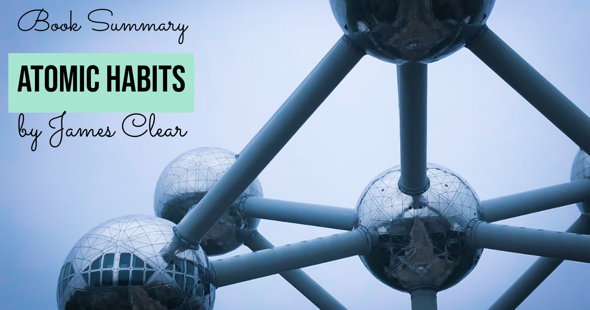 Visual Book Summary of Atomic Habits by James Clear